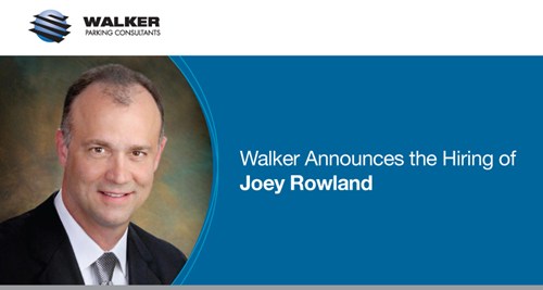Joey Rowland, P.E. joins Walker Parking Consultants