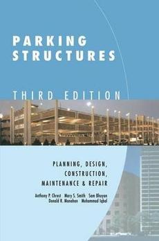 Parking Structures Planning Design Construction Maintenance And Repair
